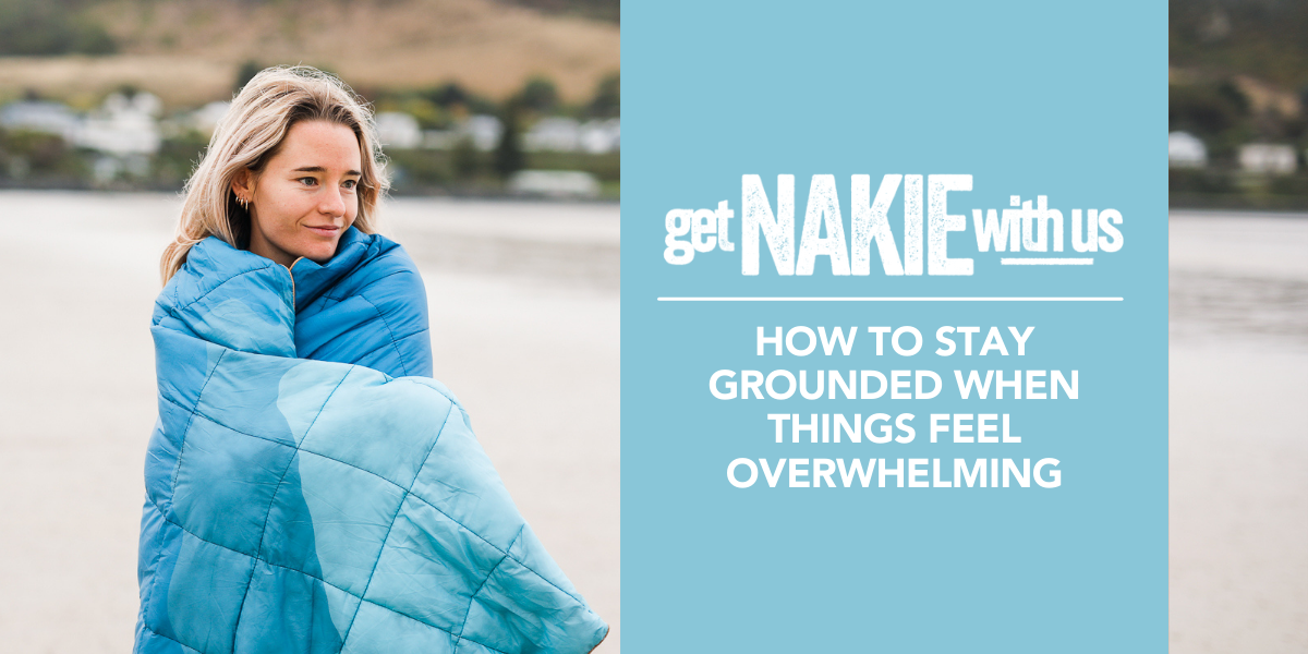 How to stay grounded when things feel overwhelming | Free Shipping over ...